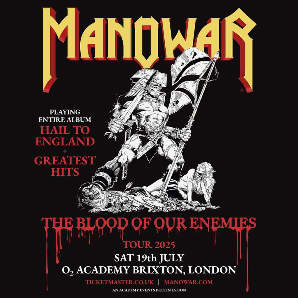 MANOWAR HAIL ENGLAND WITH EXCLUSIVE SHOW IN LONDON – JULY 2025 – Manowar